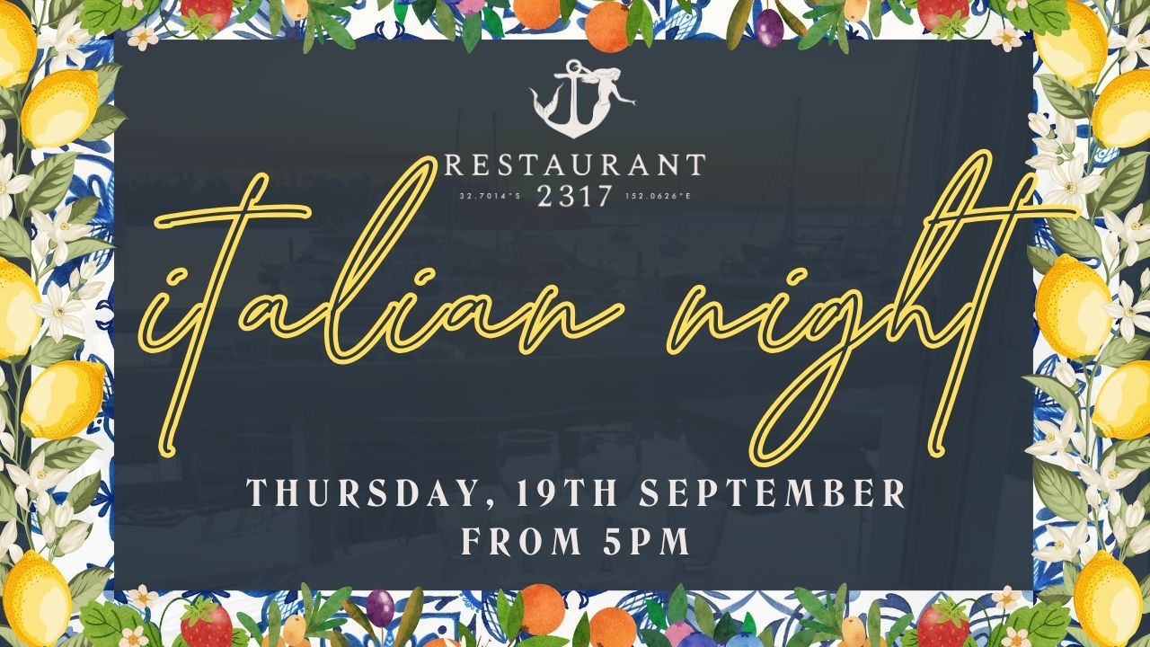 Italian Night at Restaurant 2317 :: Port Stephens